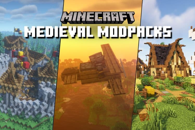 7 Best Medieval Minecraft Modpacks for 2024 You Must Play