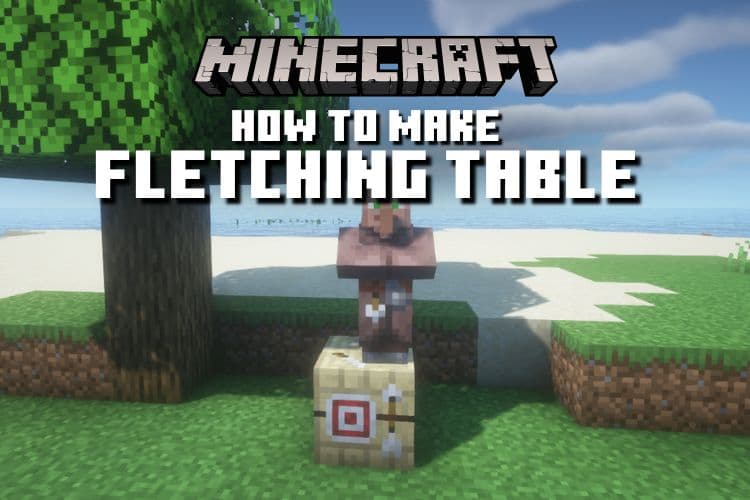 Fletching Table Minecraft: How to Make One (Easy Guide)