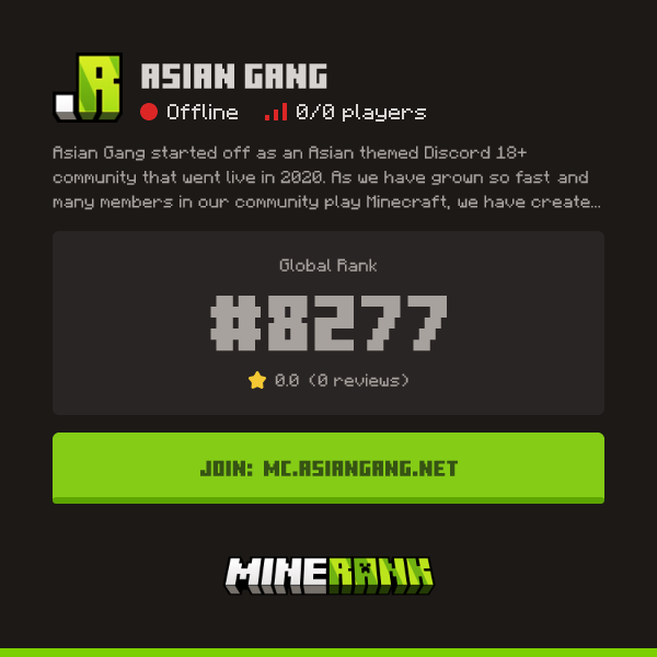 Asian Gang Server IP, Reviews and Vote Link - Minerank