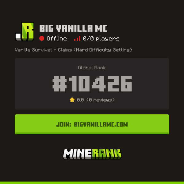 Big Vanilla MC Server IP, Reviews and Vote Link - Minerank