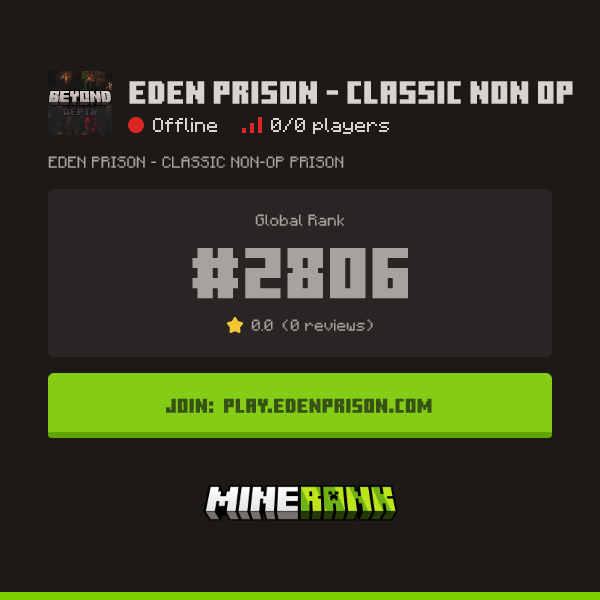 Eden Prison - CLASSIC NON OP Server IP, Reviews and Vote Link - Minerank