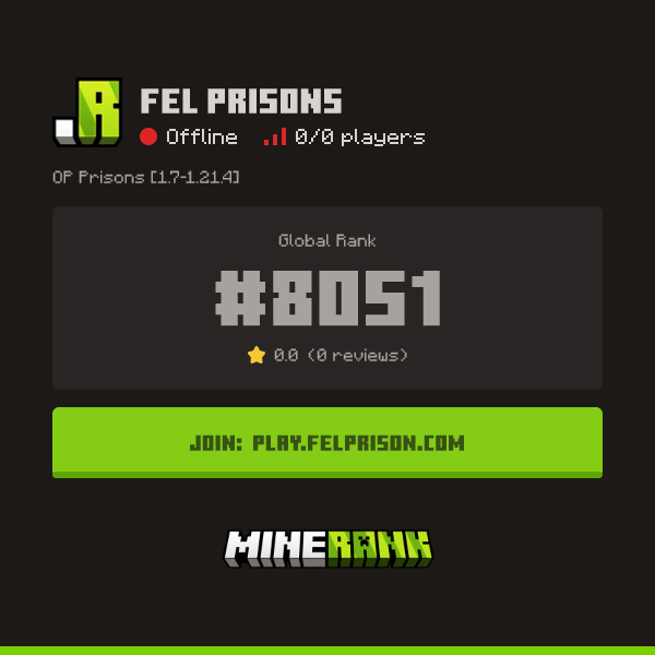 Fel Prisons Server IP, Reviews and Vote Link - Minerank