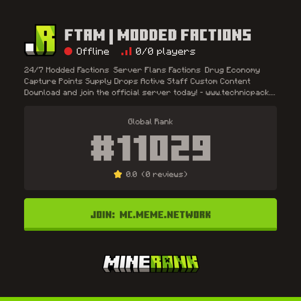 FTAM | Modded Factions Server IP, Reviews and Vote Link - Minerank
