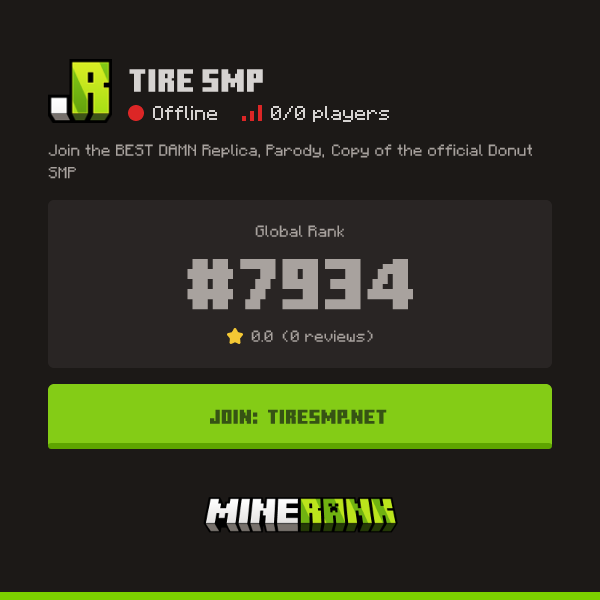 Tire SMP Server IP, Reviews and Vote Link - Minerank
